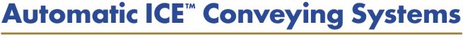 Ice Conveying Systems - Automatic ICE™ Systems
